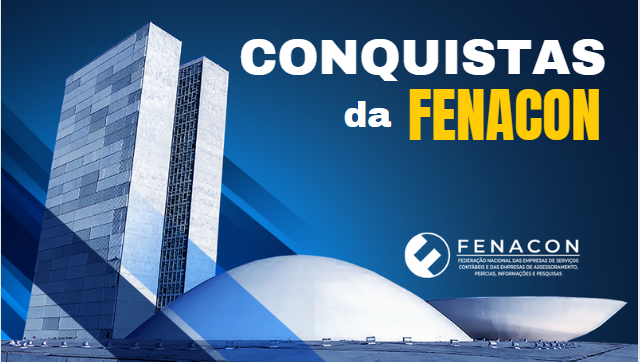 Atuação da FENACON no Congresso e suas conquistas – Sistema FENACON